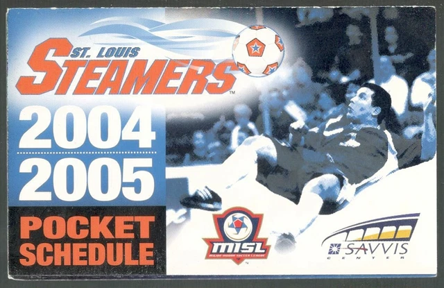 2004-05 ST. LOUIS Steamers MISL Pro Soccer Schedule !!! Steamerstv.com ...