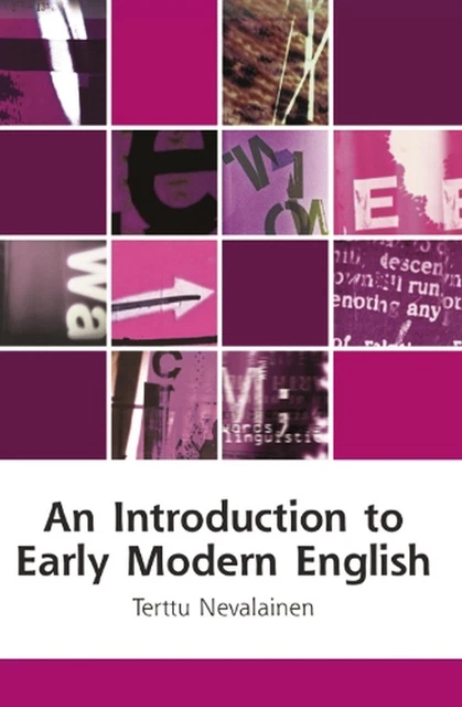 AN INTRODUCTION TO Early Modern English by Terttu Nevalainen Paperback ... AN INTRODUCTION TO Early Modern English by Terttu Nevalainen Paperback ...