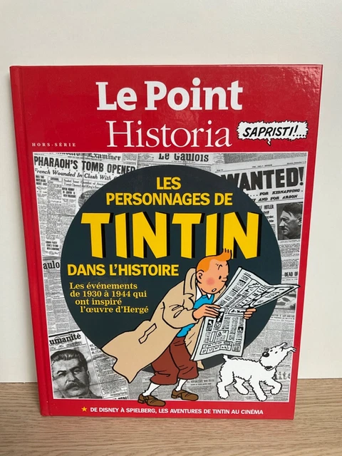 LE POINT HS. Historia. Les personnages de Tintin dans l’histoire. 2011 ...