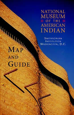 NATIONAL MUSEUM OF the American Indian: Map and Guide (Maps & Guides S ...