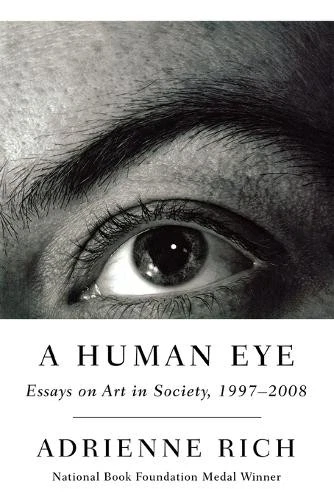 ADRIENNE RICH A Human Eye (Poche) EUR 24,56 - PicClick FR