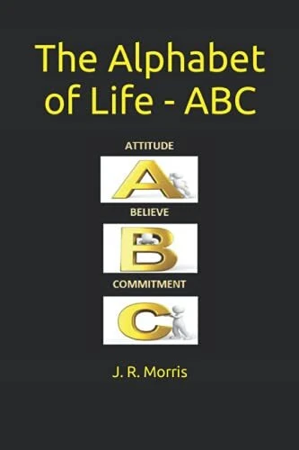 THE ALPHABET OF Life - A B C by J R Morris (Paperback, 2019) £11.17 ...