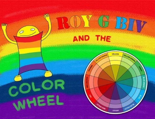 ROY G BIV AND THE COLOR WHEEL, WITH MUSIC By Mike Kelly & Adair Correll ...