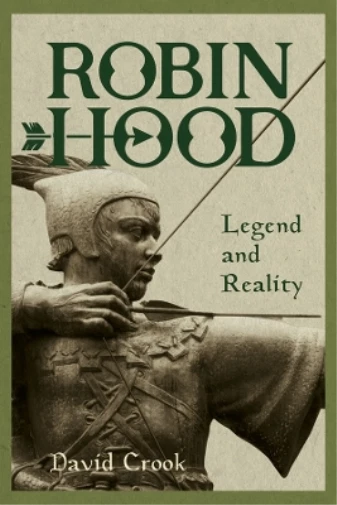 DAVID CROOK ROBIN Hood: Legend and Reality HBOOK NEUF EUR 123,57 ...