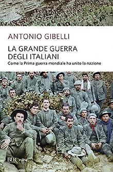 LA GRANDE GUERRA degli italiani 1915-1918 de Gibell... | Livre | état ...