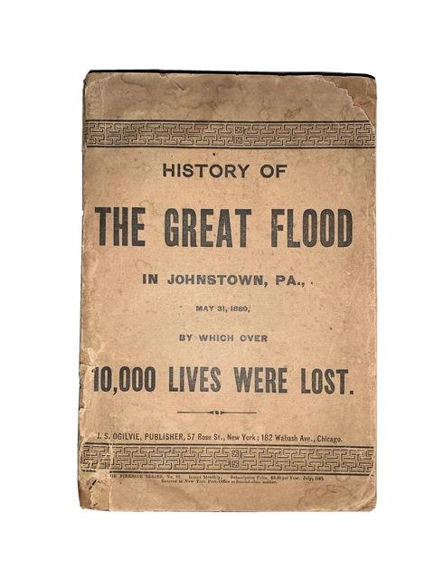 HISTORY OF THE Great Flood in Johnstown PA 1889 Ogilvie Illustrated ...