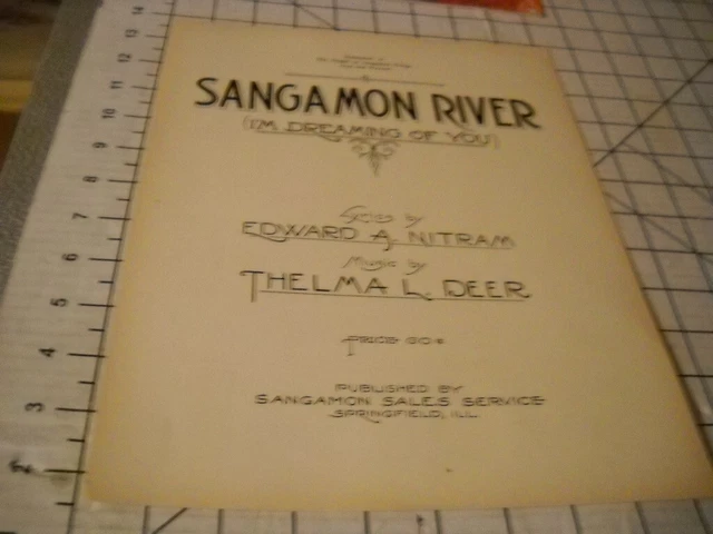 1933 SANGAMON RIVER Sheet Music Dedicated To The People Sangamon Valley ...