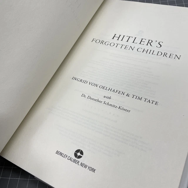 ORIGINAL MILITARY HARD Book War WW2 Hitlers Forgotten Children Oelhafen ...