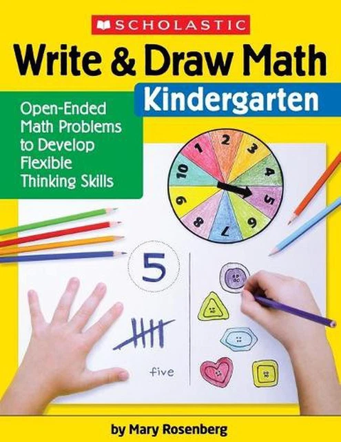 WRITE & DRAW Math: Kindergarten: Open-Ended Math Problems to Develop ...