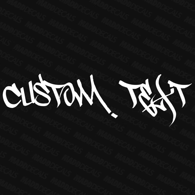 GRAFFITI FONT CUSTOM YOUR TEXT Vinyl Decal Sticker NAME Personalized ...