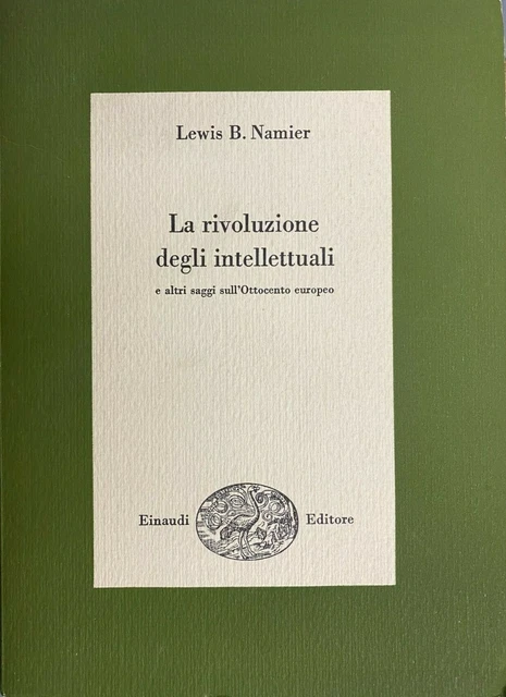 (STORIA) L.B. NAMIER - LA RIVOLUZIONE DEGLI INTELLETTUALI - I EDIZIONE ...