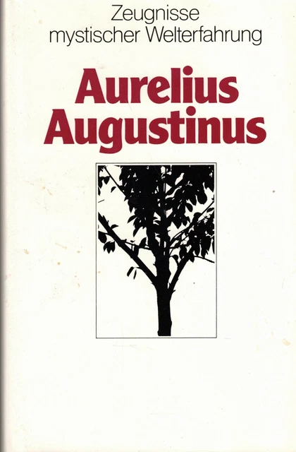 BOROS, AURELIUS AUGUSTINUS, Aufstieg zu Gott, Zeugnisse mystischer Welterfahrung EUR 12,00 ...