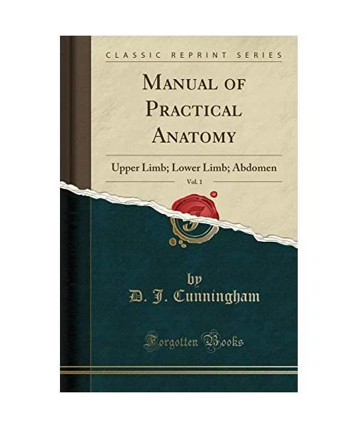 MANUAL OF PRACTICAL Anatomy, Vol. 1: Upper Limb; Lower Limb; Abdomen ...