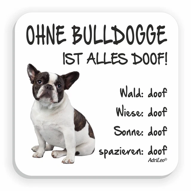 KÜHLSCHRANKMAGNET &OHNE BULLDOGGE ist alles doof!" Französische schwarz ...