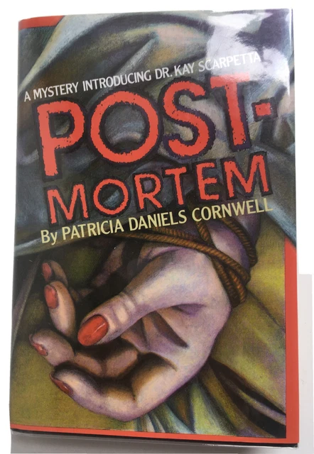 POST-MORTEM PATRICIA DANIELS Cornwell 1990 Charles Scribner’s Sons ...