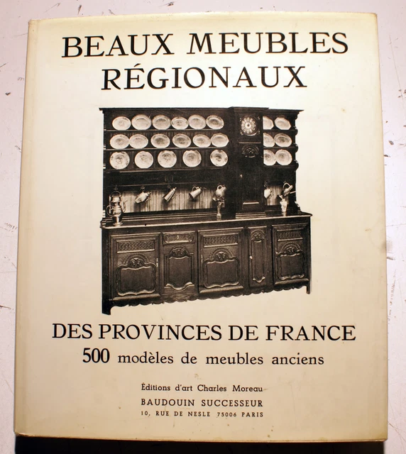 MOBILIER/BEAUX MEUBLES REGIONAUX/A.MAUMENE/500 Modeles/Ed Ch.moreau ...