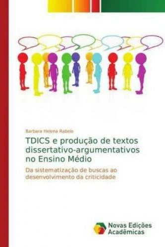 TDICS E PRODUCTION of dissertative texts-argumentativos no Ensino Médio ...