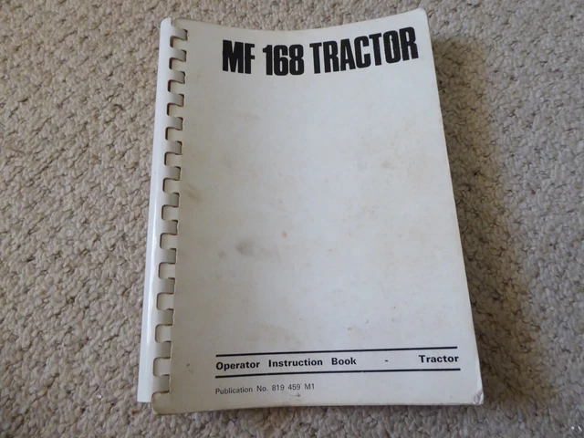 MASSEY FERGUSON MF 168 Tractor Operator Instruction Book - Pub. No: 819 ...