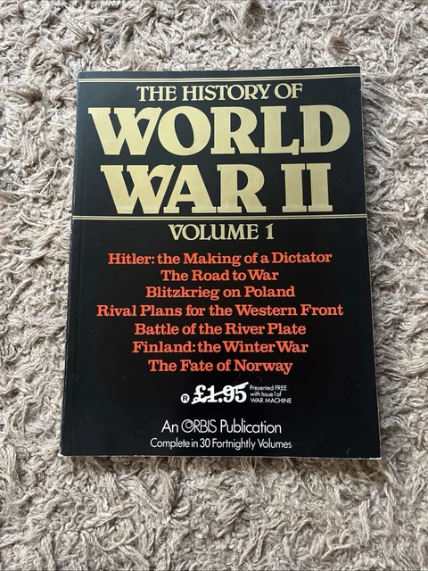 THE HISTORY OF World War II Volume 1 Orbis Publication 1983 £4.87 ...