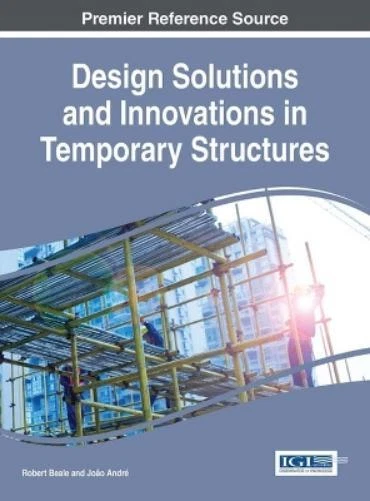 ROBERT BEALE JOÃO A Design Solutions and Innovations in Temporary Struct (Relié) EUR 362,30 ...