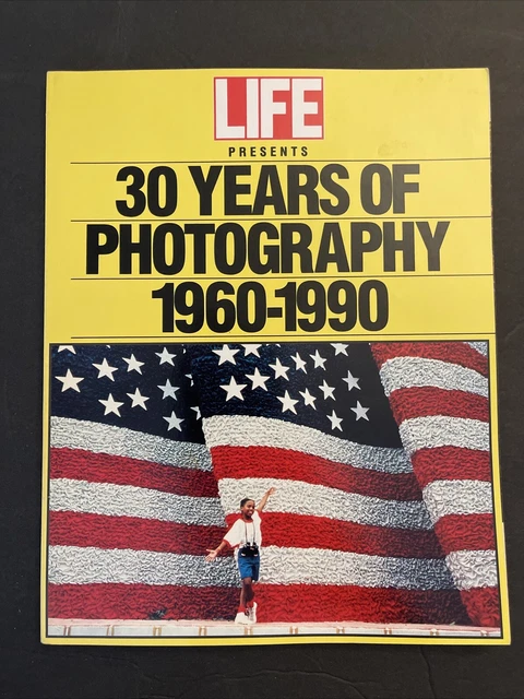 LIFE MAGAZINE PRESENTS: 30 Years of Photography- 1960-1990 £10.28 ...