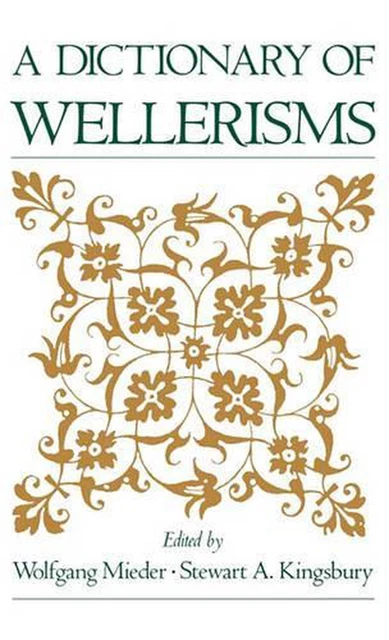 A DICTIONARY OF Wellerisms by Wolfgang Mieder (English) Hardcover Book EUR 32,81 - PicClick FR