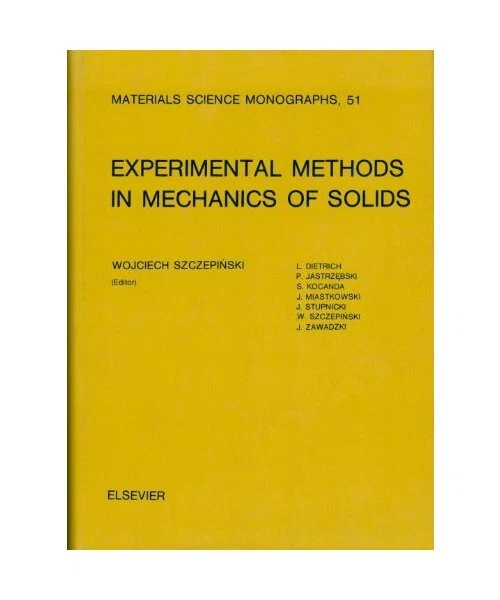 EXPERIMENTAL METHODS IN Mechanics of Solids (Materials Science Monographs) EUR 415,16 - PicClick FR