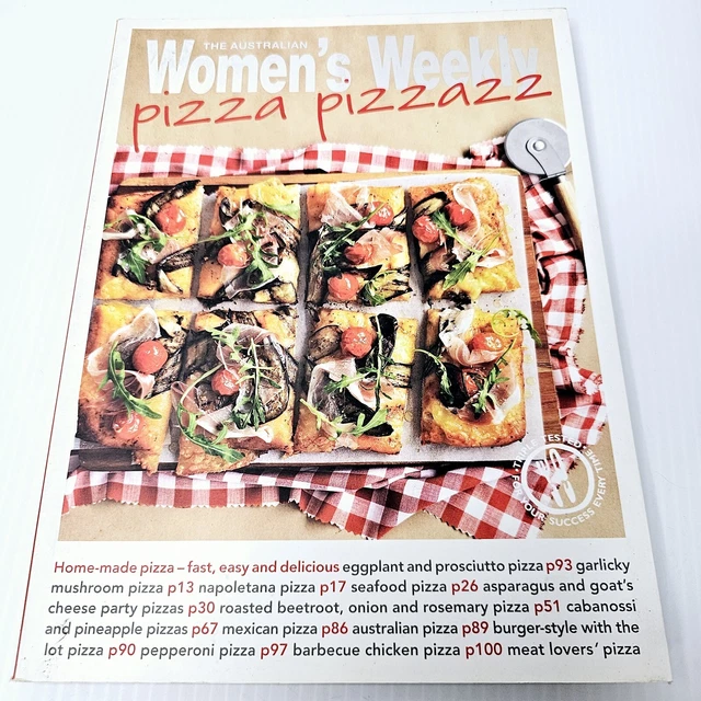 THE AUSTRALIAN WOMEN'S Weekly Pizza Pizzazz Magazine Recipe Cookbook ...