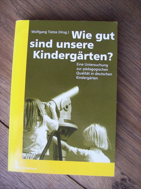 TIETZE/HG WIE GUT sind unsere Kindergärten? Untersuchung zur Qualität *kt. 1998* EUR 8,30 ...