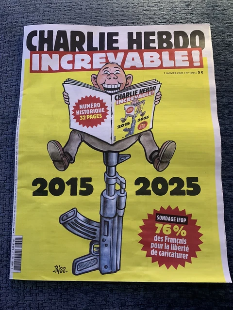 CHARLIE HEBDO 1694 7 Janvier 2025 «Increvable» 2015-2025 Nº Historique ...
