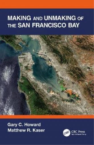 GARY C. HOWARD Matthew R. Kas Making and Unmaking of the San Francisco ...