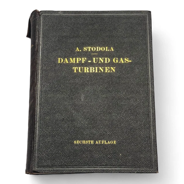 ANTIQUARISCHES BUCH DAMPF- und Gasturbinen von Aurel Stodola 6. Aufl ...