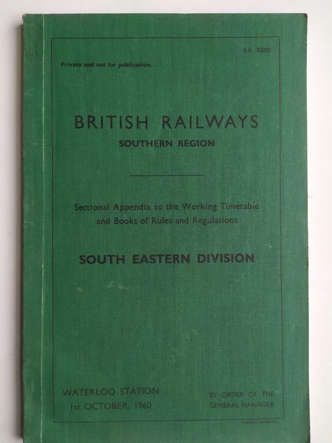 BRITISH RAIL SOUTHERN Region Sectional Appendix Waterloo Staion 1960 ...