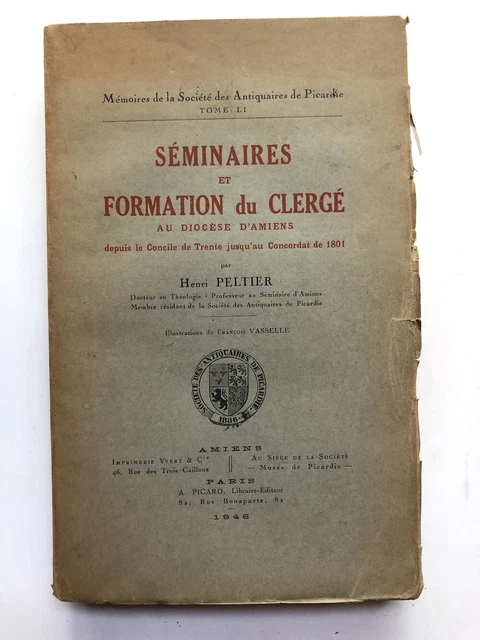 HENRI PELTIER / Séminaires et formation du clergé au diocèse d'Amiens ...
