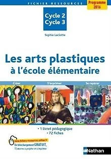 LES ARTS PLASTIQUES à l'école élémentaire : Cycle 2, ... | Livre | état très bon EUR 35,91 ...