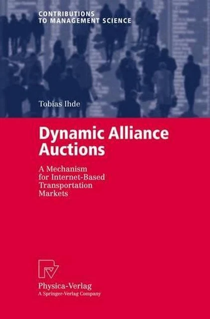 DYNAMIC ALLIANCE AUCTIONS: A Mechanism for Internet-Based ...