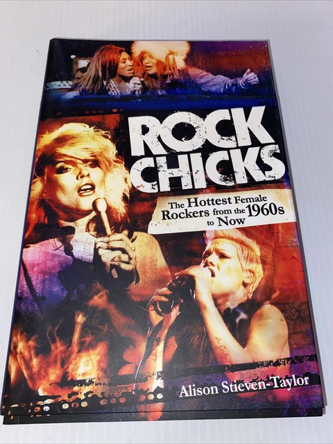 ROCK CHICKS ~ Alison Stieven-Taylor ~ HOTTEST FEMALE ROCKERS 1960's to ...