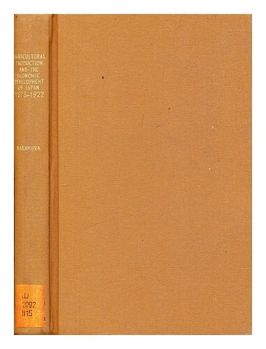 NAKAMURA, JAMES I. Agricultural Production and the Economic Development ...