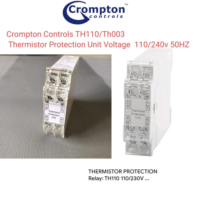 CROMPTON CONTROLS TH110/TH003 Thermistor Protection Relay/Unit 110/240v ...
