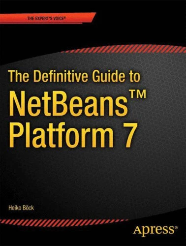 THE DEFINITIVE GUIDE to NetBeans (TM) Platform 7 by Heiko Bock $169.00 ...