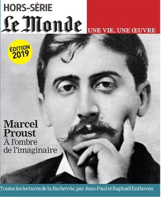 LE MONDE HORS-SÉRIE - Une Vie, une Oeuvre - Marcel Proust EUR 29,95 ...