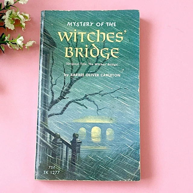 MYSTERY OF THE Witches Bridge - Barbee Oliver Carleton - Vintage Book ...