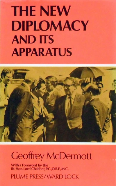 THE NEW DIPLOMACY And Its Apparatus by McDermott Geoffrey - Book - Hard ...