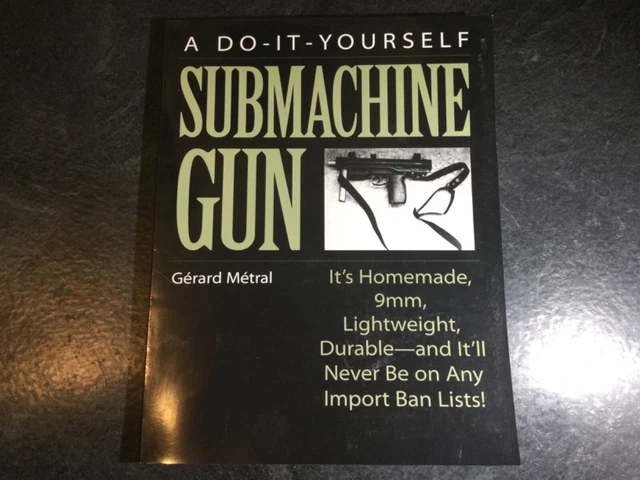 A DO-IT-YOURSELF SUBMACHINE Gun Gerard Metral Homemade 9mm Lightweight ...