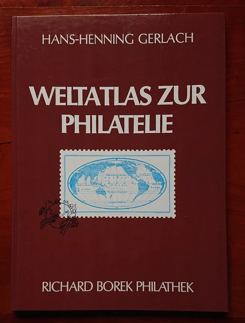 WORLD ATLAS OF Philately Hans-Henning Gerlach Borek 1980 96 pp. Stamps ...
