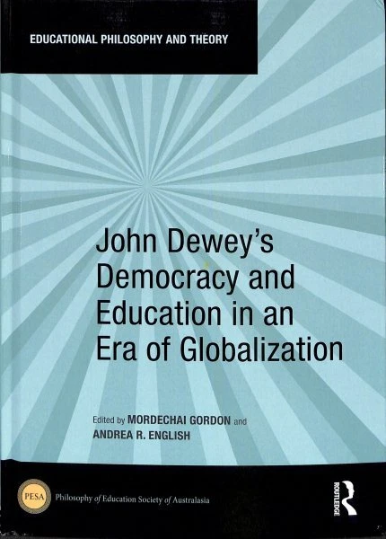 JOHN DEWEY'S DEMOCRACY and Education in an Era of Globalization ...