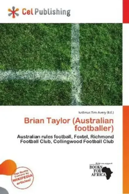 BRIAN TAYLOR (AUSTRALIAN footballer) Iustinus Tim Avery Taschenbuch ...