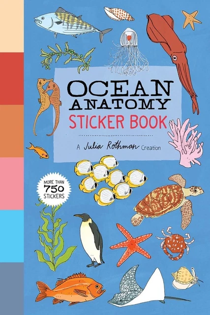 OCEAN ANATOMY STICKER Book: A Julia Rothman Creation; More than 750 ...