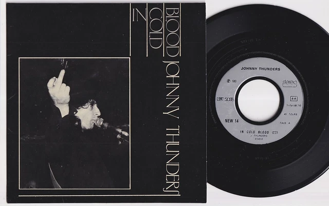 JOHNNY THUNDERS * In Cold Blood * 1984 FRENCH 45 * PUNK * HEARTBREAKERS ...