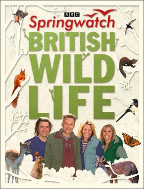 SPRINGWATCH BRITISH WILDLIFE : Accompanies The BBC 2 TV Séries St EUR 7 ...